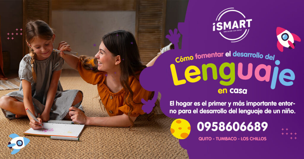 Cómo fomentar el desarrollo del lenguaje en casa - Grupo Ismart